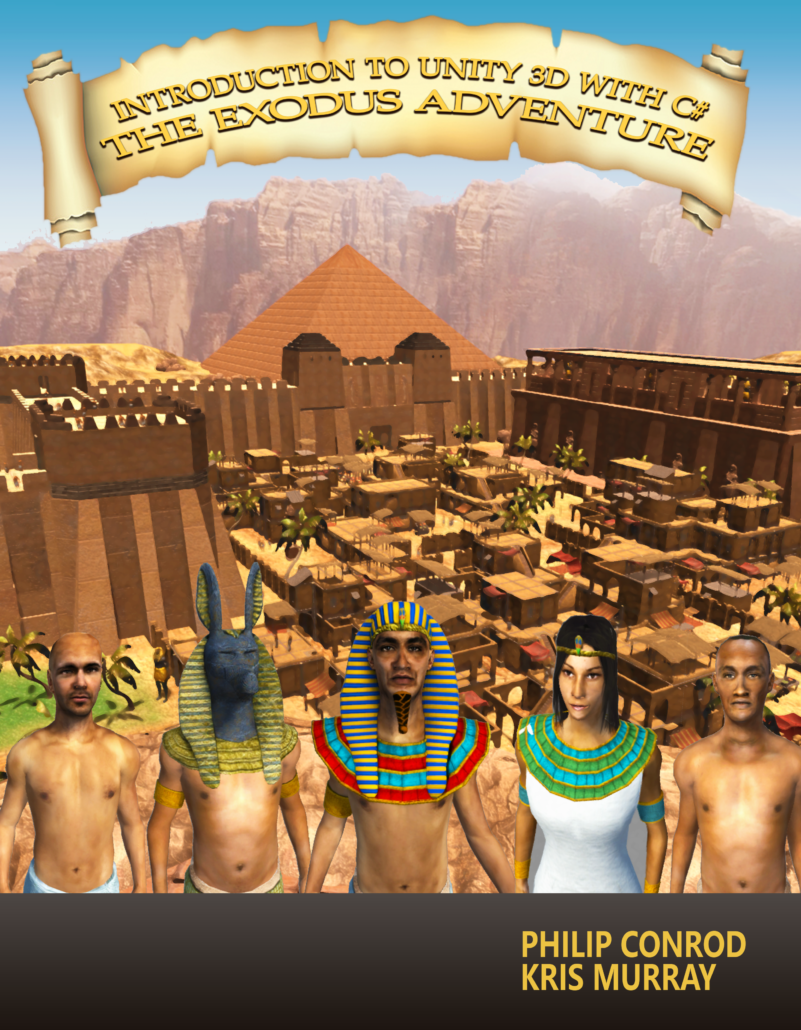 Introduction To Unity 3d With C Sharp The Exodus Adventure Game Programming Tutorial Biblebyte